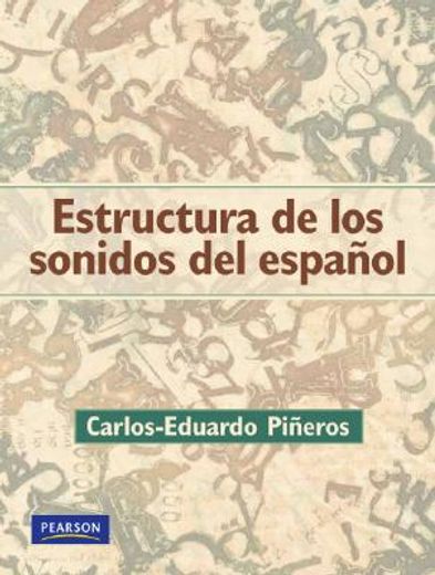 Libro estructura de los sonidos del espanol/ structures of the sounds ...