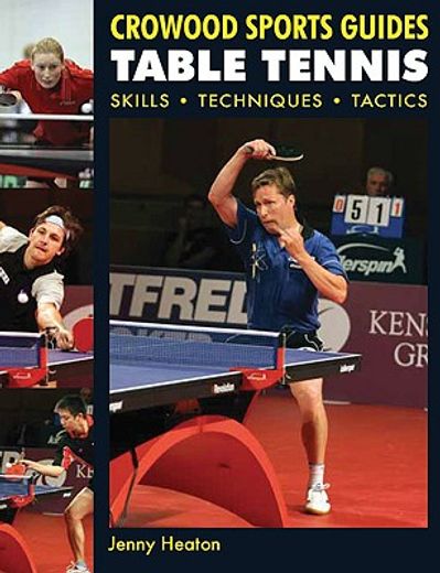 Comprar table tennis,skills, techniques, tactics De jenny heaton ...