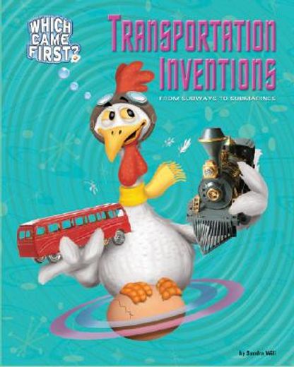 Libro transportation inventions,from subways to submarines De sandra ...