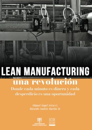 Libro Lean manufacturing una revolución. Donde cada minuto es dinero y ...