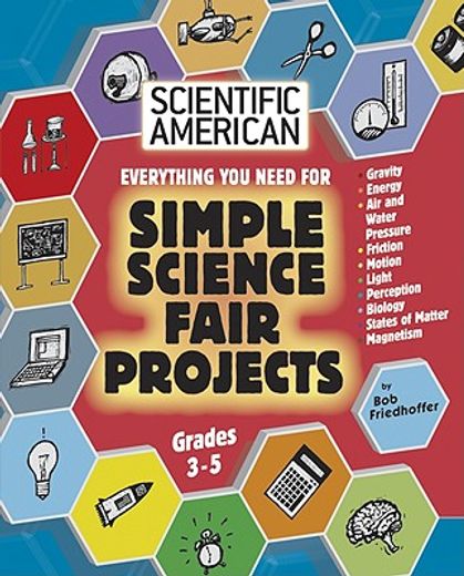 Libro everything you need for simple science fair projects,grades 3-5 ...