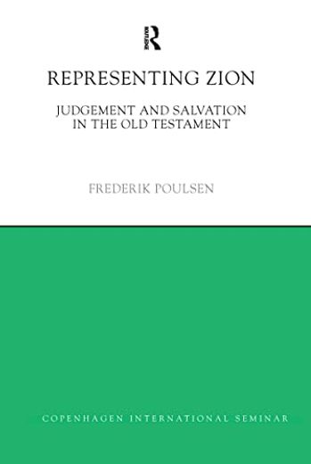 Libro Representing Zion: Judgement and Salvation in the old Testament ...