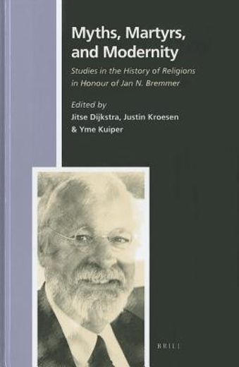 Libro Myths, Martyrs, and Modernity: Studies in the History of ...